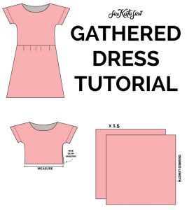 Gathered Dress Tutorial from the Zippy Pattern! - see kate sew