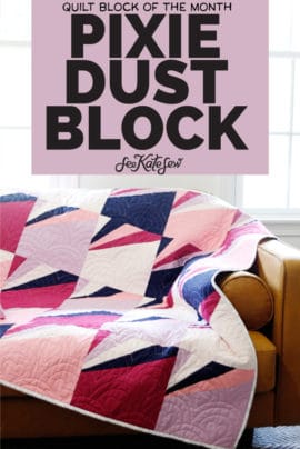 Quilt of the Month // Pixie Dust Quilt Block - see kate sew