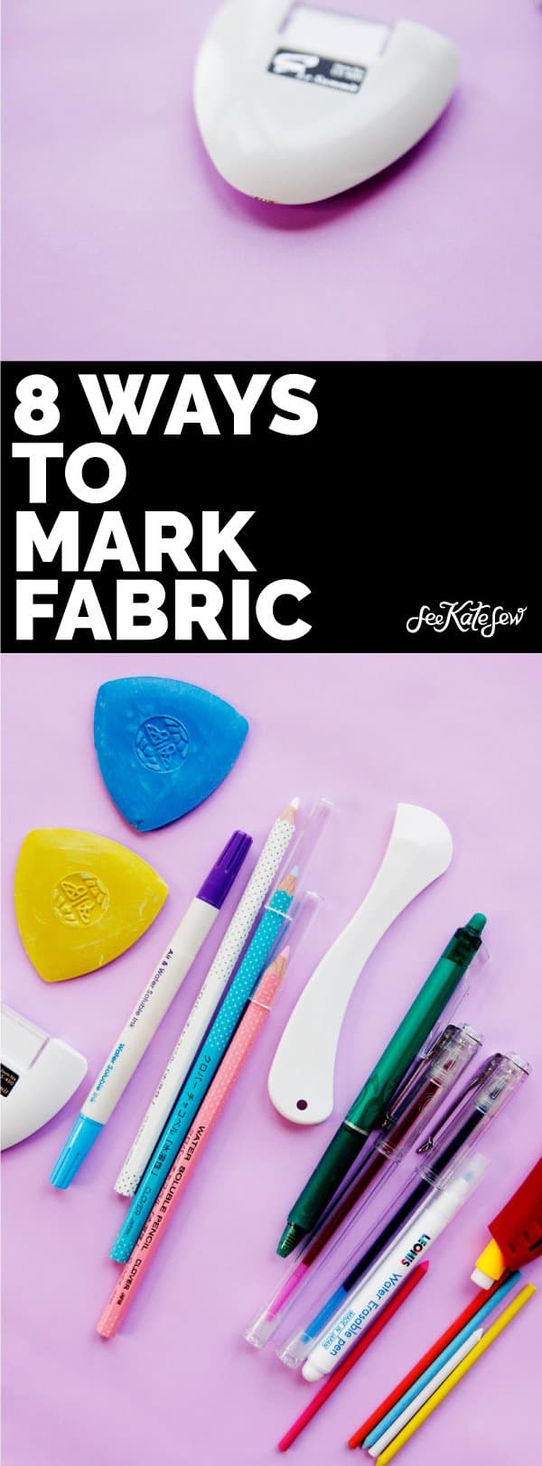 Sewing 101 8 Ways To Mark Fabric See Kate Sew Sewing 101 8 Ways To Mark Fabric See Kate Sew