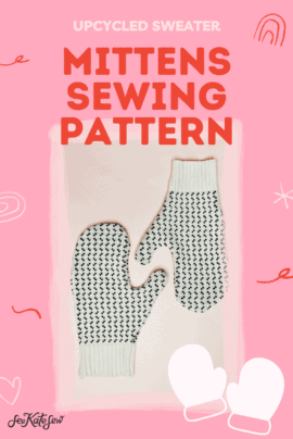 Sweater Mitten Pattern Sewing - Free Mittens PDF Download - see kate sew