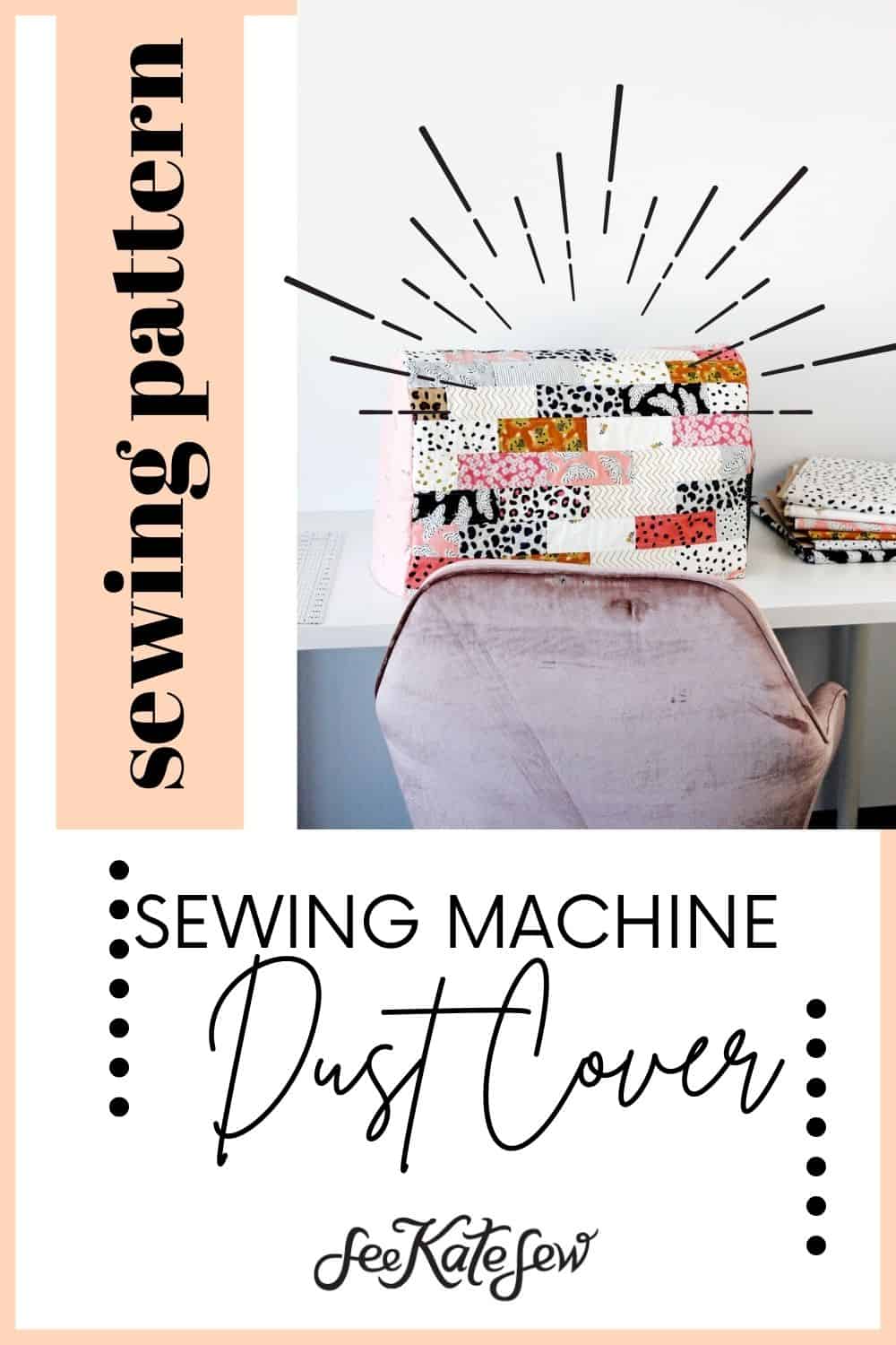 Sewing Machine Cover Pattern - Jelly Roll Project! - see kate sew