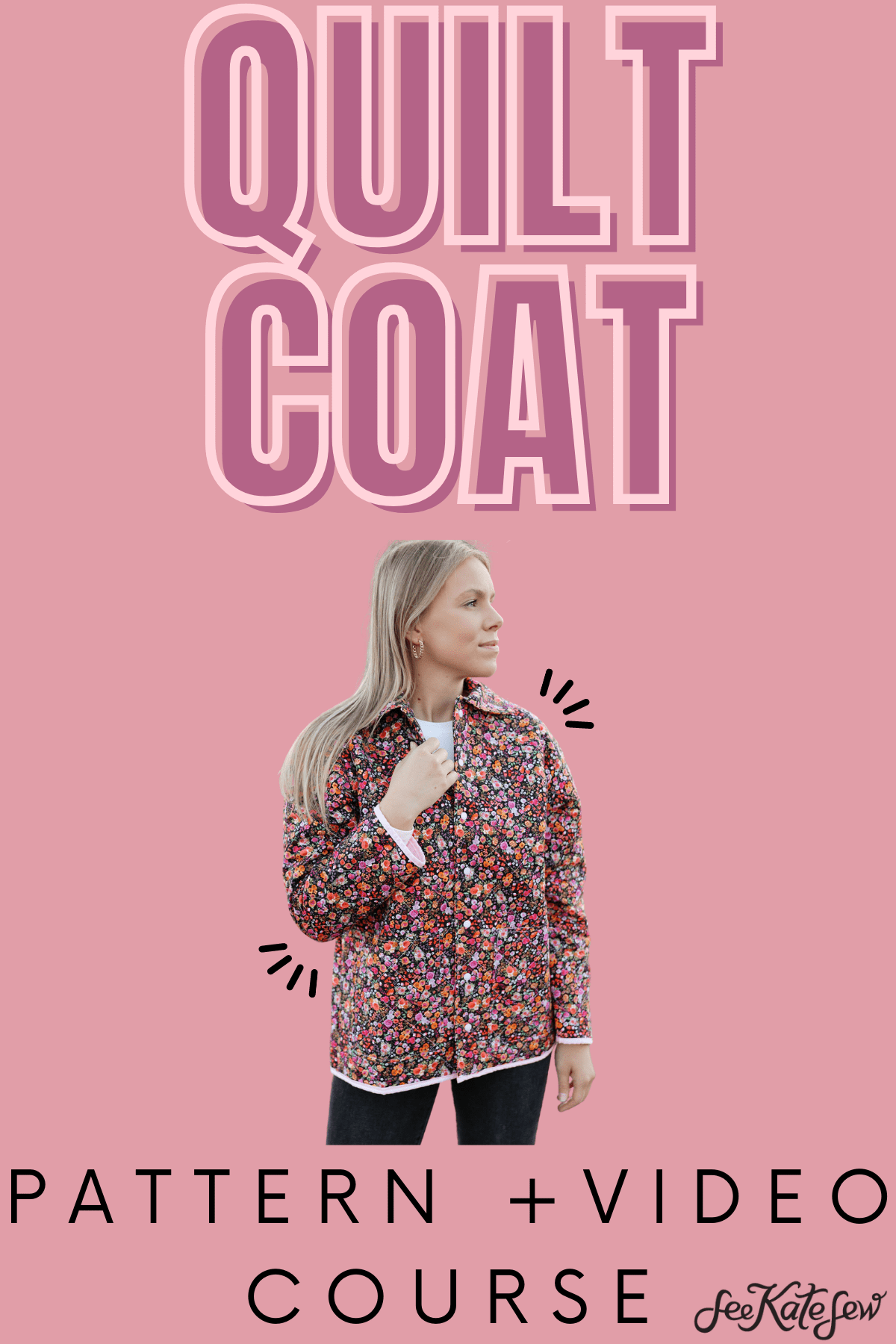 Quilt Coat Pattern Course - see kate sew