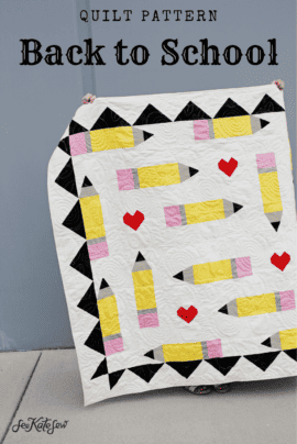 Back to School Quilt Pattern - see kate sew