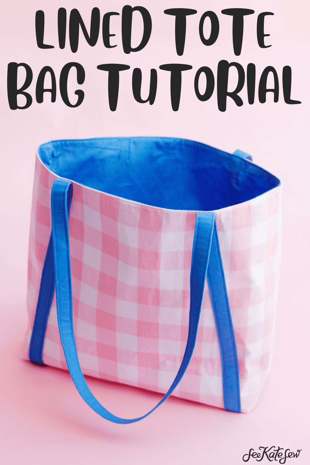 Lined Tote Bag Pattern with Instructions - see kate sew