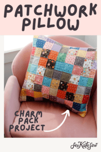 Charm Square Patchwork Pillow - see kate sew